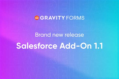 brand new release salesforce add on 1 1 gravity forms