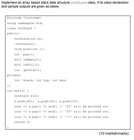 Solved Implement An Aray Based Stack Data Structure IntStack Chegg