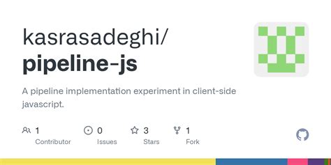 Github Kasrasadeghipipeline Js A Pipeline Implementation Experiment Github Kasrasadeghipipeline Js A Pipeline Implementation Experiment