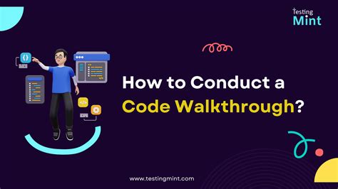 How To Conduct A Code Walkthrough Testingmint