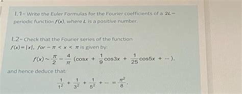 Solved 11 Write The Euler Formulas For The Fourier
