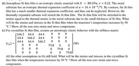 Solved B Amorphous Si Thin Film Is An Isotropic Elastic