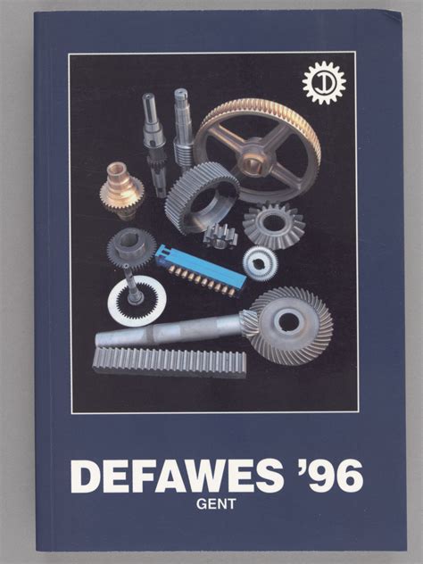 Productcatalogus Van Tandwielfabrikant Defawes In Wondelgem Industriemuseum