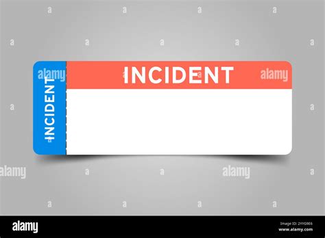 Blue And Orange Color Ticket With Word Incident And White Copy Space