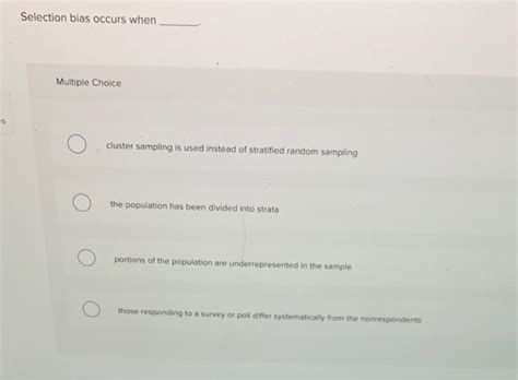 Solved Selection Bias Occurs When Multiple Choice Cluster