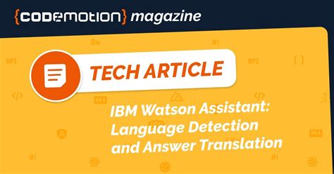 Ibm Watson Assistant Language Detection And Answer Translation
