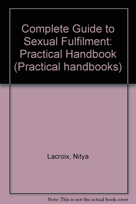 Complete Guide To Sexual Fulfilment Practical Handbook Practical Handbooks Amazon Co Uk