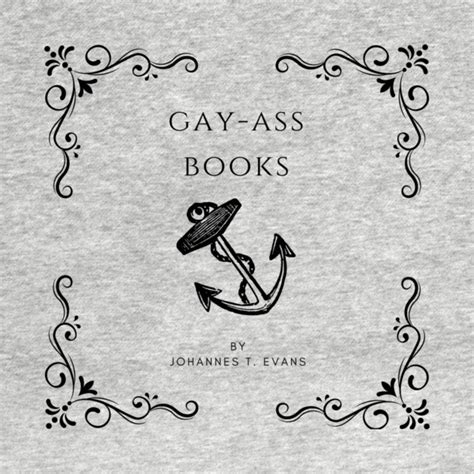 Gay Ass Fiction Books T Shirt Teepublic