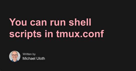 You Can Run Shell Scripts In Nf • Michael Uloth