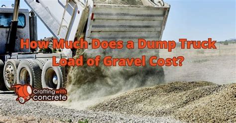 how much does a dump truck load of gravel cost
