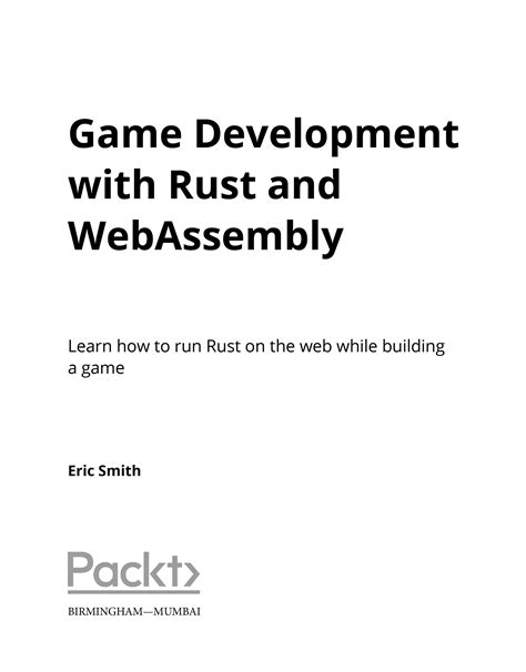原書大扉 Rustとwebassemblyによるゲーム開発 ―安全・高速・プラットフォーム非依存のwebアプリ開発入門 Book