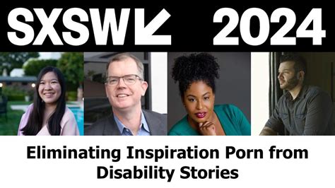Sxsw Eliminating Inspiration Porn From Disability Stories Disability Belongs™