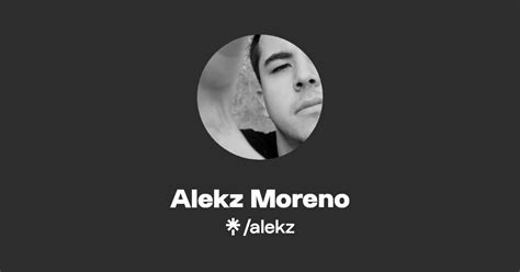 Alekz Moreno Instagram Facebook Twitch Linktree
