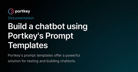Build A Chatbot Using Portkeys Prompt Templates Portkey Docs Build A Chatbot Using Portkeys Prompt Templates Portkey Docs