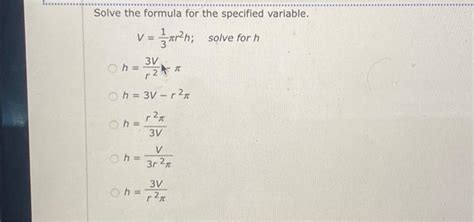 Solved Solve The Formula For The Specified Variable V