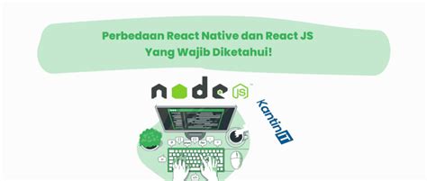 Perbedaan React Native Dan React Js Yang Wajib Diketahui Kantinit