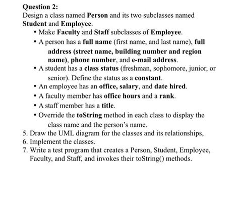 Solved Question 2 Design A Class Named Person And Its Two