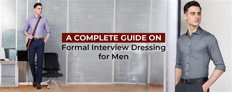A Complete Guide On Formal Interview Dressing For Men Donvino