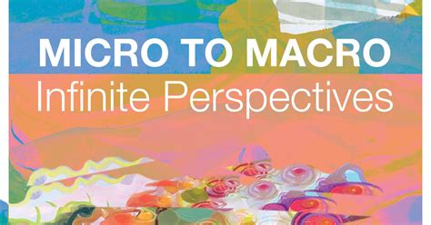 Micro To Macro Infinite Perspectives Artsy