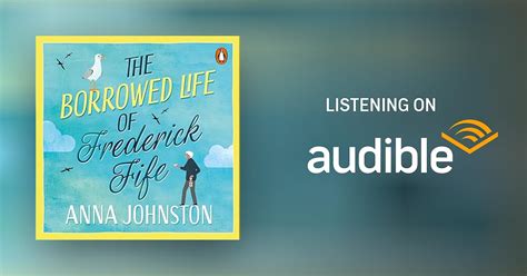 The Borrowed Life Of Frederick Fife Audiobook By Anna Johnston