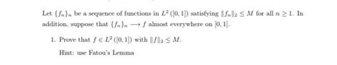 Solved Let n be a sequence of functions in Lạ Chegg