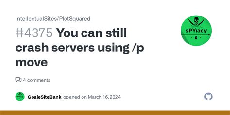 You Can Still Crash Servers Using P Move · Issue 4375