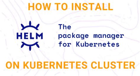 Helm Tutorials How To Install Helm DevOpsSchool