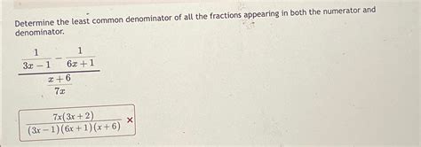 Solved Determine The Least Common Denominator Of All The