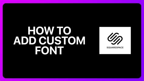 How To Add Custom Font To Squarespace Tutorial Youtube