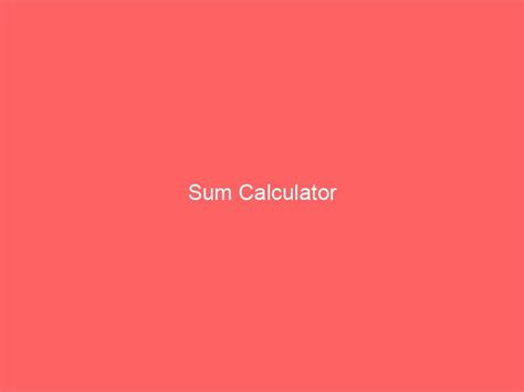 Sum Calculator