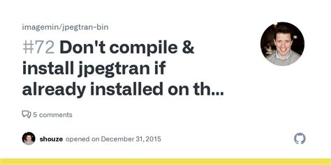 don t compile and install jpegtran if already installed on the system