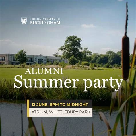 📣 Calling All Buckingham Alumni Join Us At The Annual Alumni Summer… University Of Buckingham