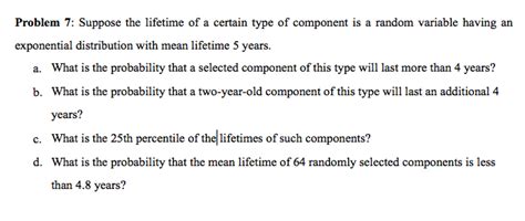 Solved Problem 7 Suppose The Lifetime Of A Certain Type Of