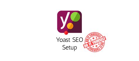 How To Set Up Yoast SEO SEOintheSUN