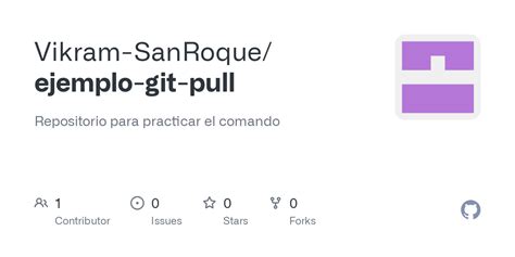 Github Vikram Sanroqueejemplo Git Pull Repositorio Para Practicar