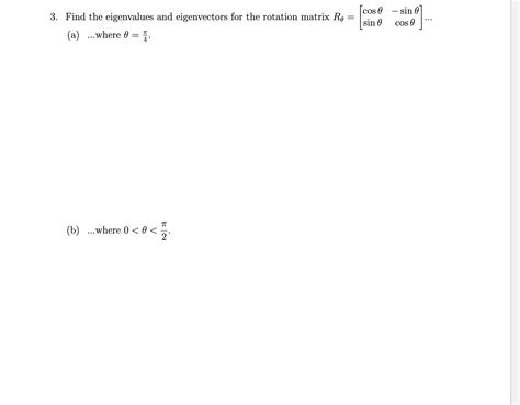 solved 3 find the eigenvalues and eigenvectors for the
