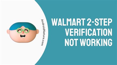 2024 Fix Walmart 2 Step Verification Not Working Android Nature