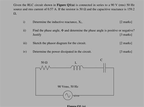 Solved Given The RLC Circuit Shown In Figure Q A Is Chegg
