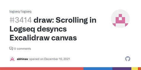 Draw Scrolling In Logseq Desyncs Excalidraw Canvas · Issue 3414