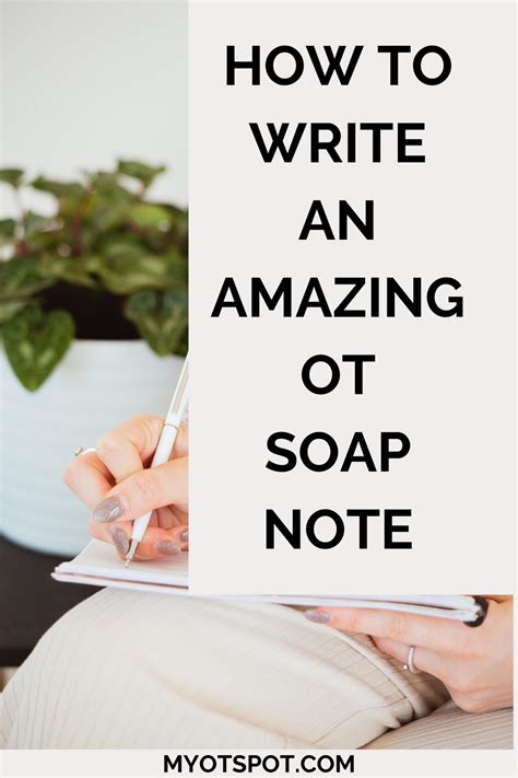 Write An Amazing Occupational Therapy Soap Note With Example Artofit