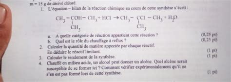 Solved M15 G De Derivé Chloré 1 Lequation Bilan De La Réaction