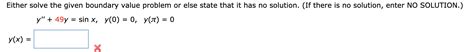 Solved Either Solve The Given Boundary Value Problem Or Else