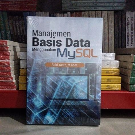Jual Manajemen Basis Data Menggunakan Mysql Penerbit Deepublish