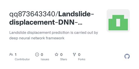 Github Qq873643340 Landslide Displacement Dnn Model Landslide