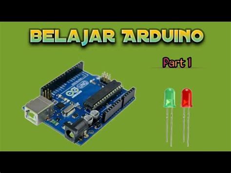 PART Belajar Arduino Tutorial Dasar Arduino YouTube