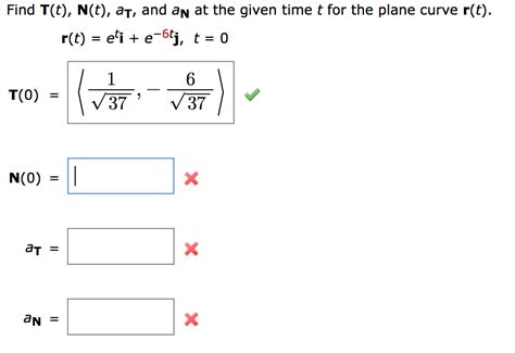 Solved Find T T N T AT And AN At The Given Time T For Chegg Com