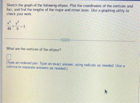 solved sketch the graph of the following ellipse plot the