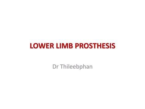 Lower Limb Prosthesis Pptx