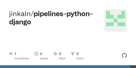 Github Jinkalnpipelines Python Django