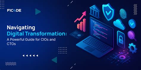 Digital Transformation Technologies for CIOs and CTOs | Ficod